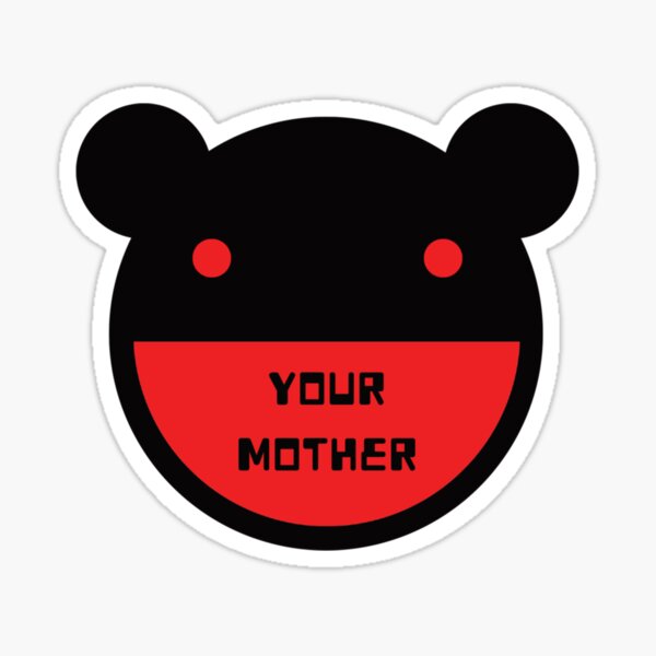 "Your Mother " Sticker by SpotShopCo | Redbubble