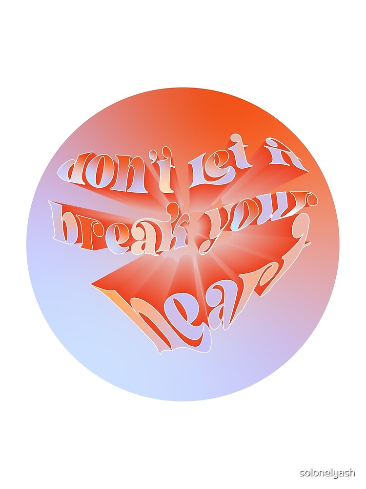 Lámina fotográfica «No dejes que te rompa el diseño del corazón» de ...