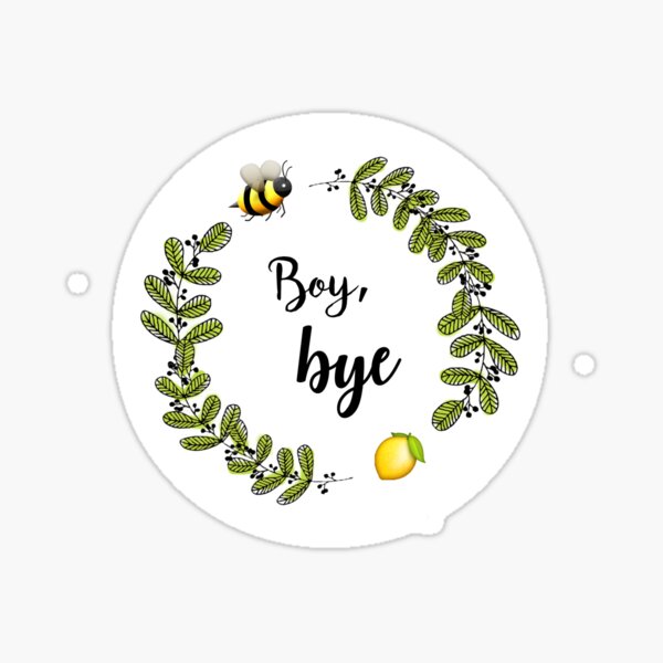 Boy Bye Stickers | Redbubble