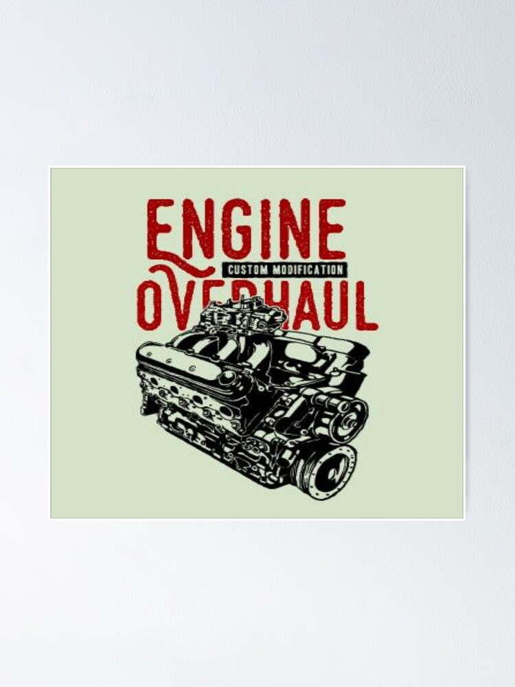 "Engine overhaul" Poster for Sale by GLEsupplys | Redbubble