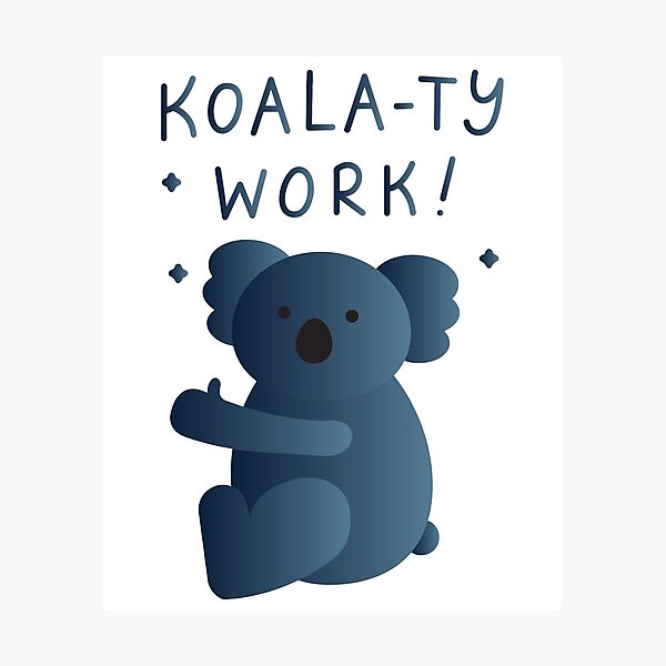 "Koalaty Work funny koala pun for koala lovers gift ideas i love koalas ...