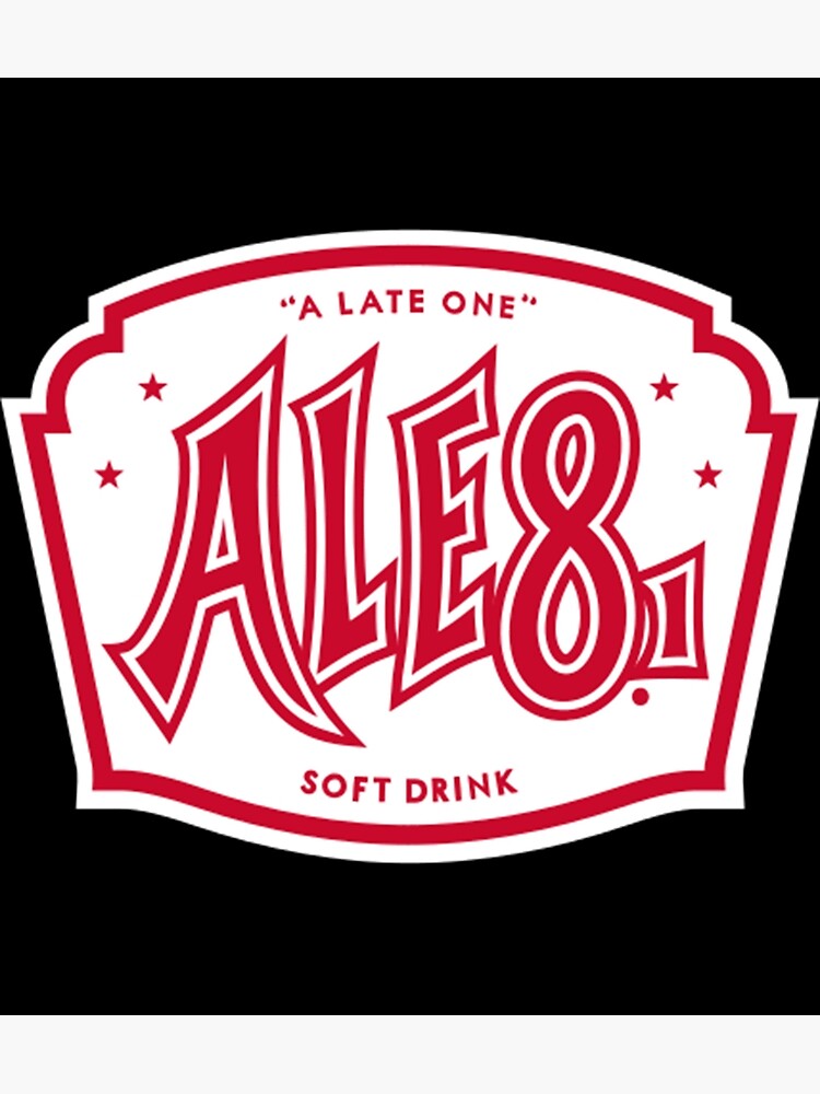"Ale 8 Sticker" Poster for Sale by londonsava | Redbubble