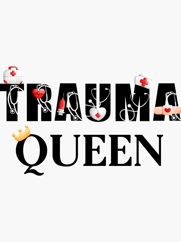 "Trauma Queen" Sticker by Craftpixsy | Redbubble