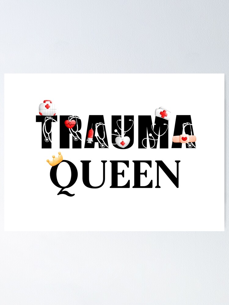 "Trauma Queen" Poster for Sale by Craftpixsy | Redbubble