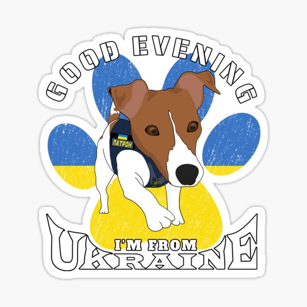 "Patron Ukrainian Dog Paw, Good Evening I'm From Ukraine" Sticker by ...