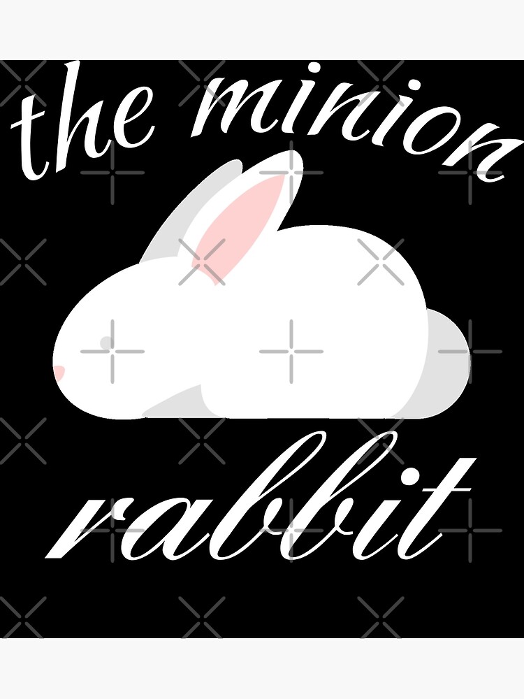 "the minion rabbit" Poster for Sale by dessin-art12 | Redbubble