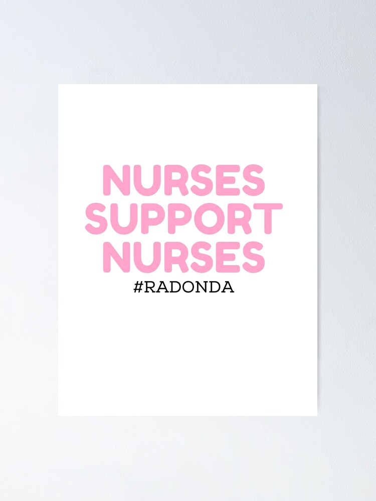 "Nurses Support Nurses" Poster for Sale by alizeemcfarlane | Redbubble