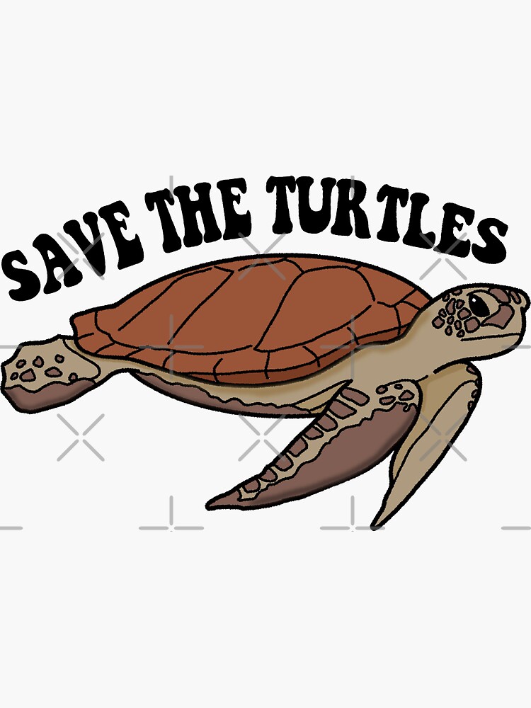 "save the turtles" Sticker by ldelmonico | Redbubble