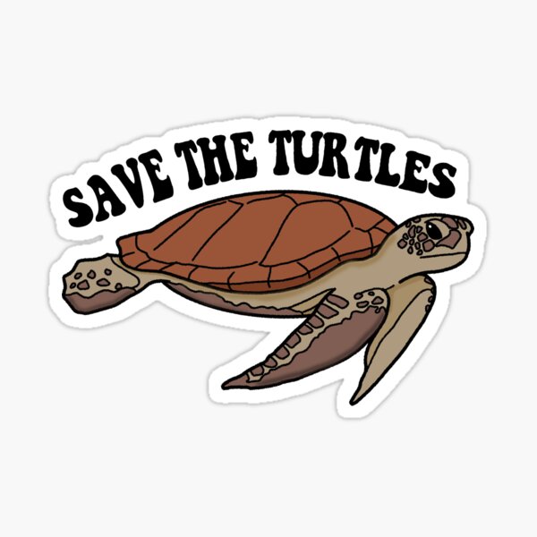 "save the turtles" Sticker by ldelmonico | Redbubble