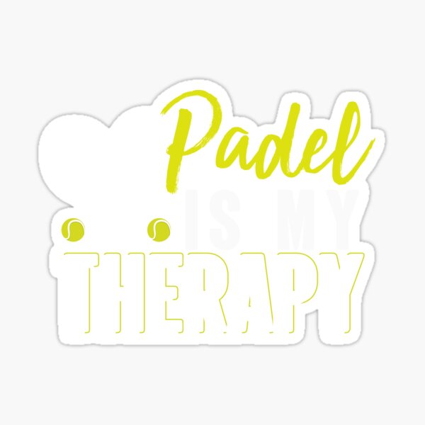 "Tennis quotes Padel Tennis is my therapy Padel tennis design perfect ...
