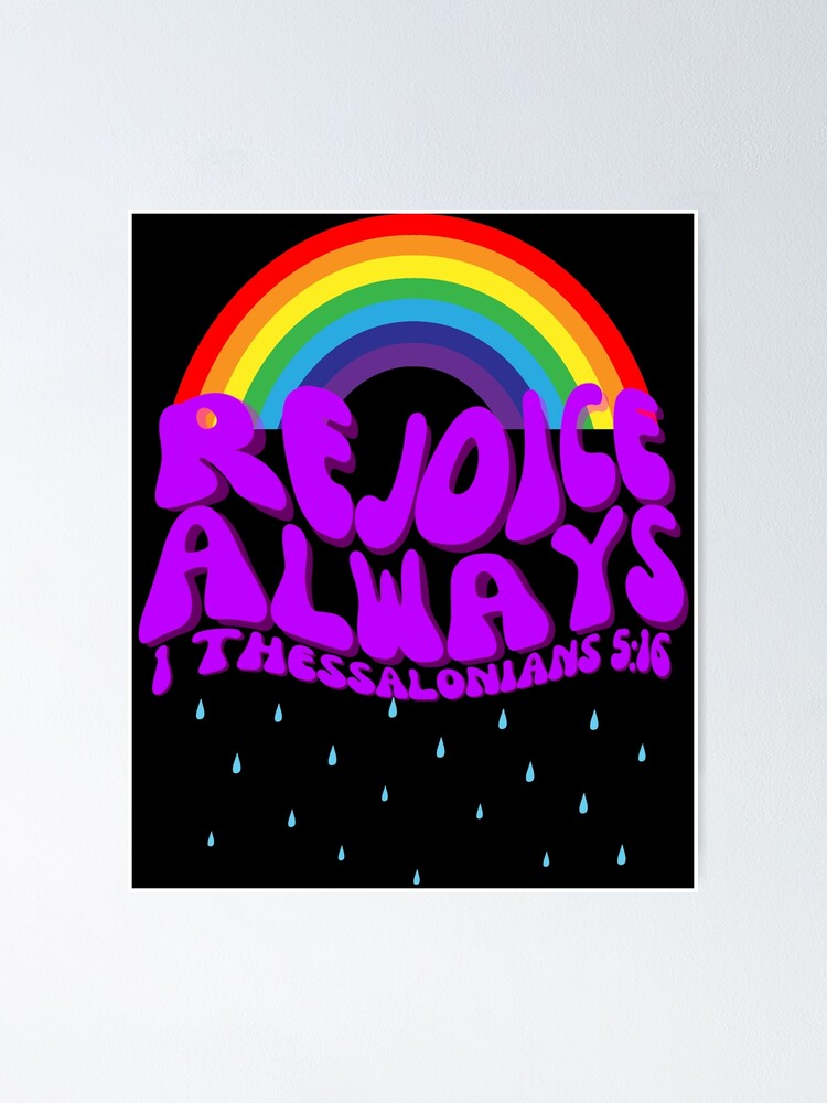 "Rejoice Always Christian Bible verse 1 Thessalonians 5:16 liquid fluid ...