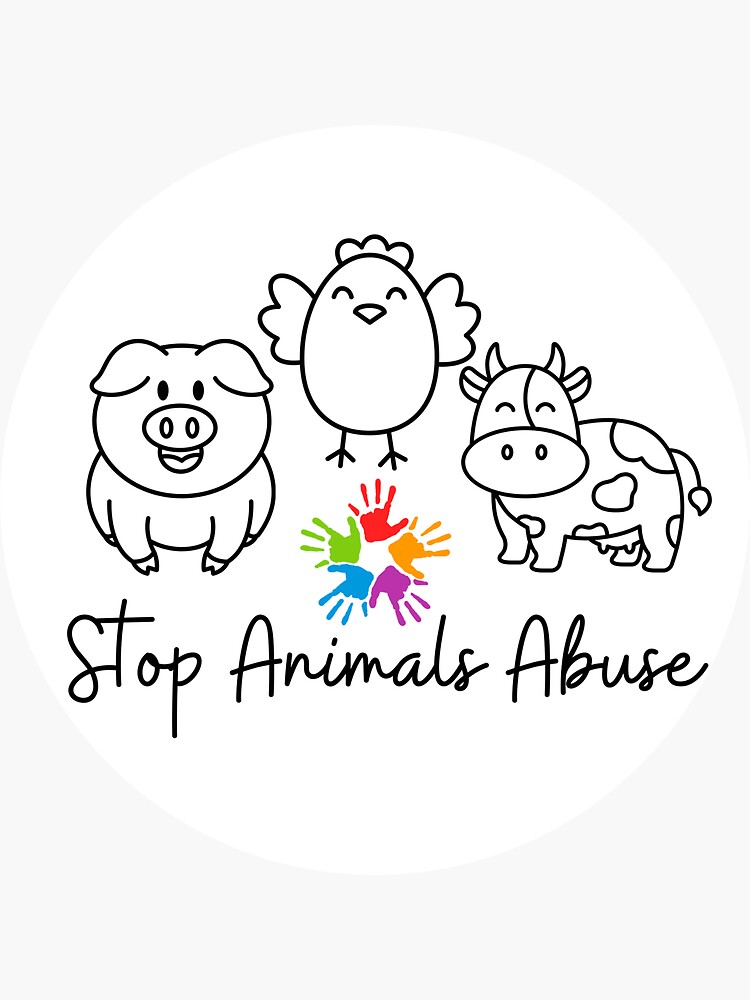 "Stop Animals Abuse" Sticker by GreenMachine22 | Redbubble