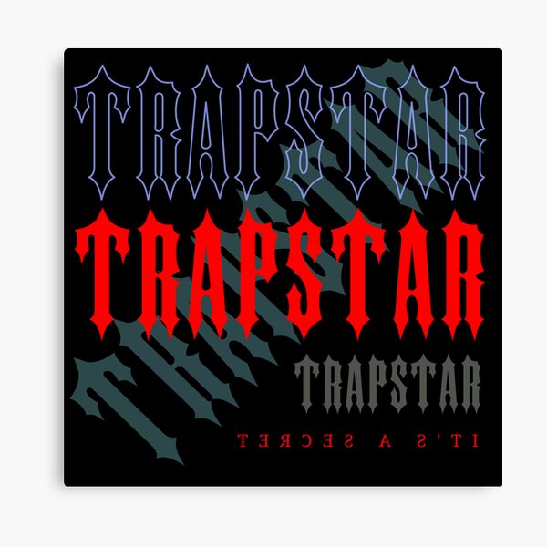 "Trapstar Original Trapstar London Trapstar It's a Secret Trapstar ...