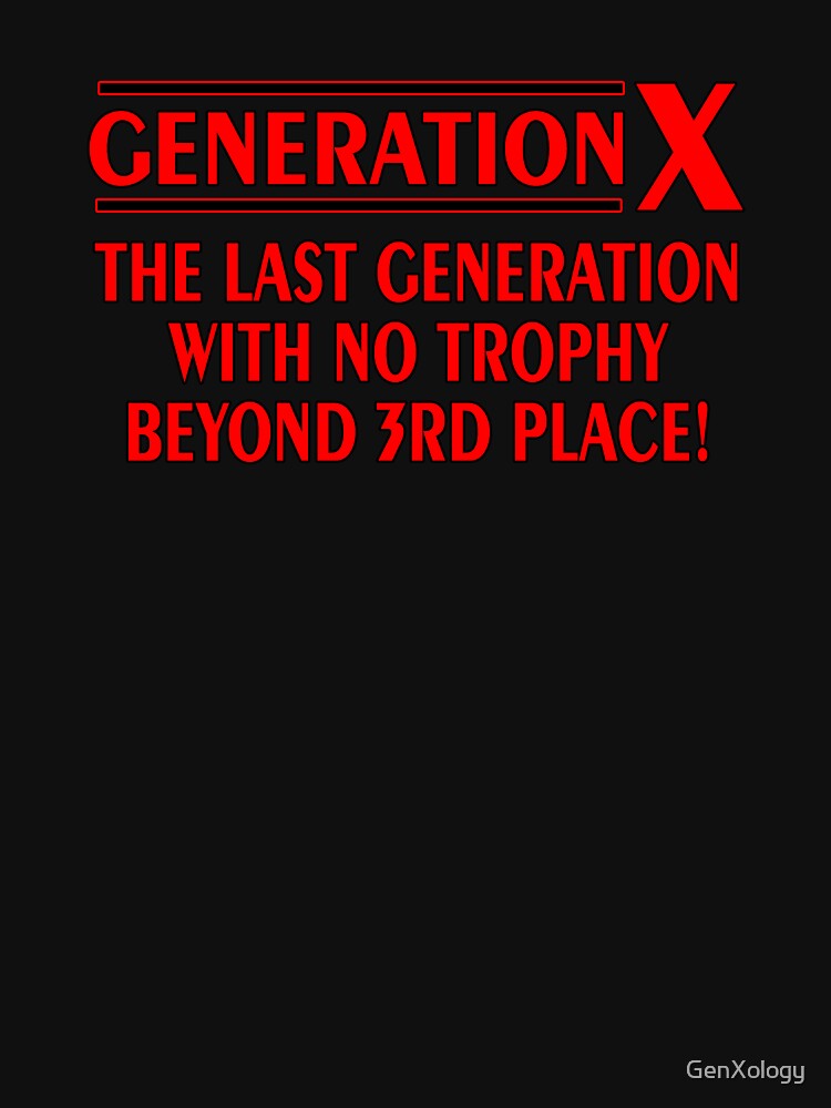 "GenX" T-shirt for Sale by GenXology | Redbubble | gen x t-shirts ...
