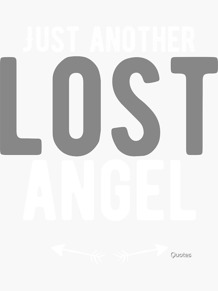 "Just another lost angel walk alone quote" Sticker for Sale by ...