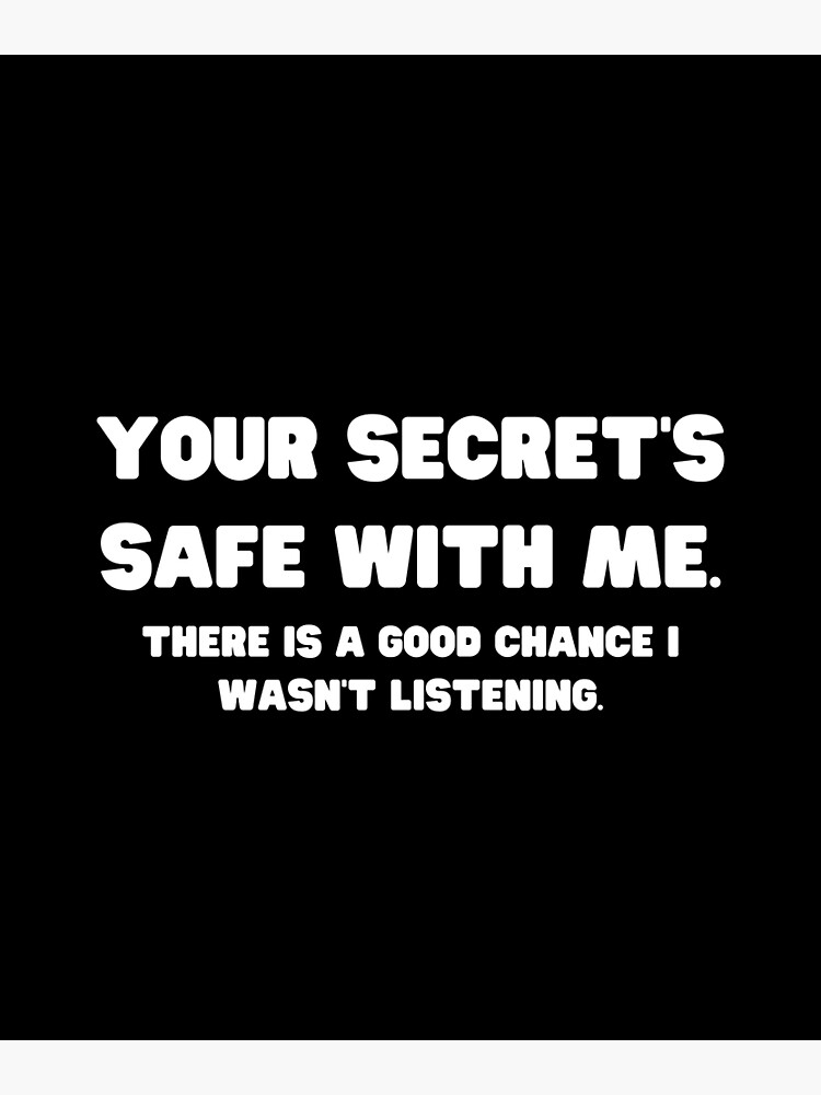 Secret Safe Quotes