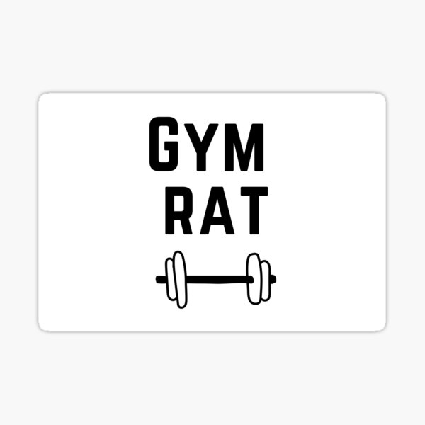 "Gym Rat" Sticker by wpreston100 | Redbubble