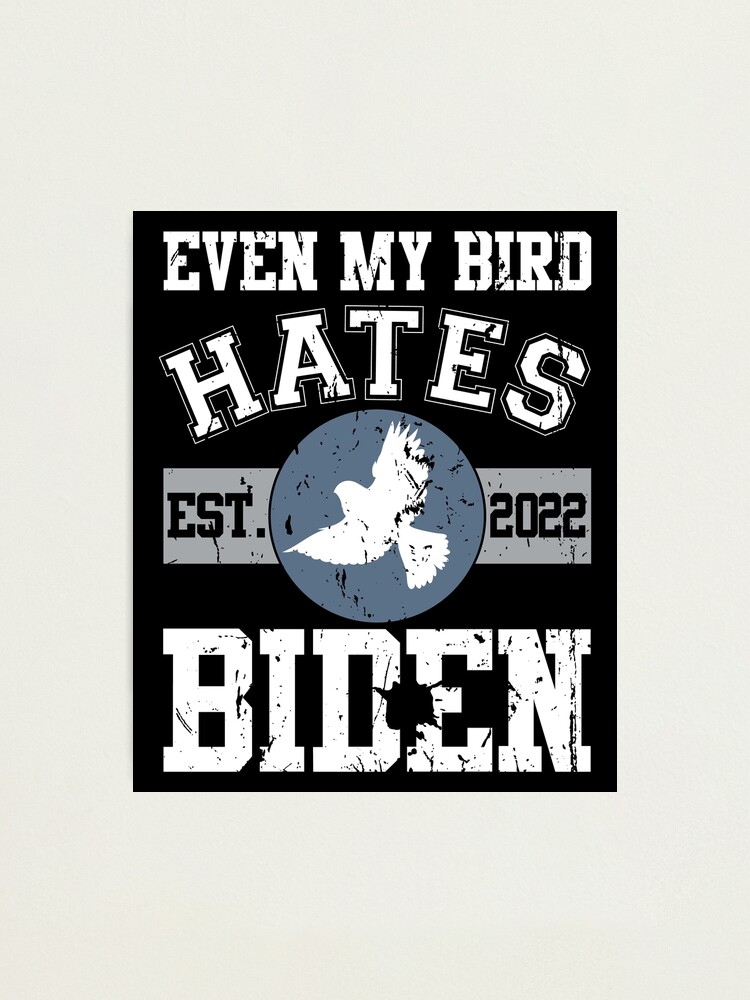 "Biden Bird Poop Funny Meme The Birds Don't Even Like Biden Bird Poop ...