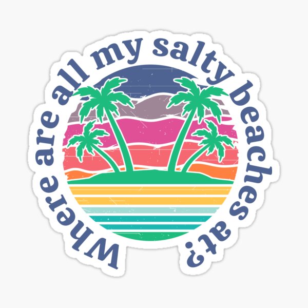 "Salty Beach Vibes Sunshine Summer Salty Beach Surfing Beach Vibes ...