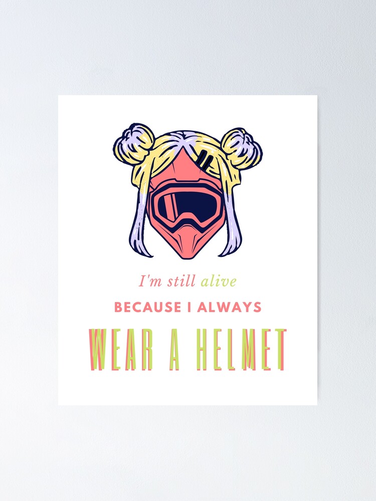 "Funny Motorcycle, motorcycle helmet | I Always Wear A Helmet" Poster ...