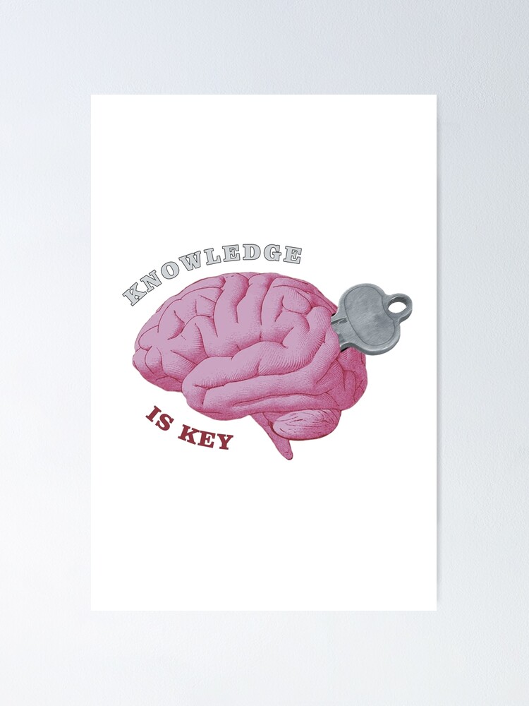 "Knowledge Is Key" Poster for Sale by l3leki | Redbubble