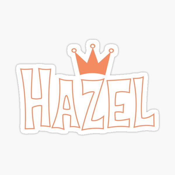 "Hazel" Sticker for Sale by sophiapetrillo | Redbubble