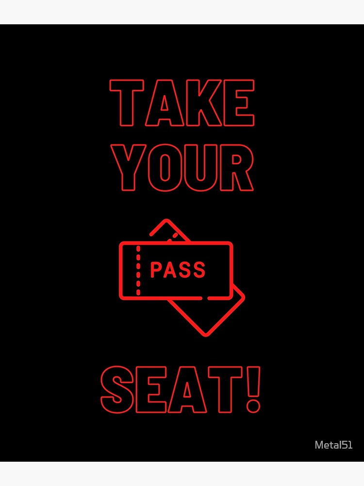 "Tickets Please?!" Poster for Sale by Metal51 | Redbubble