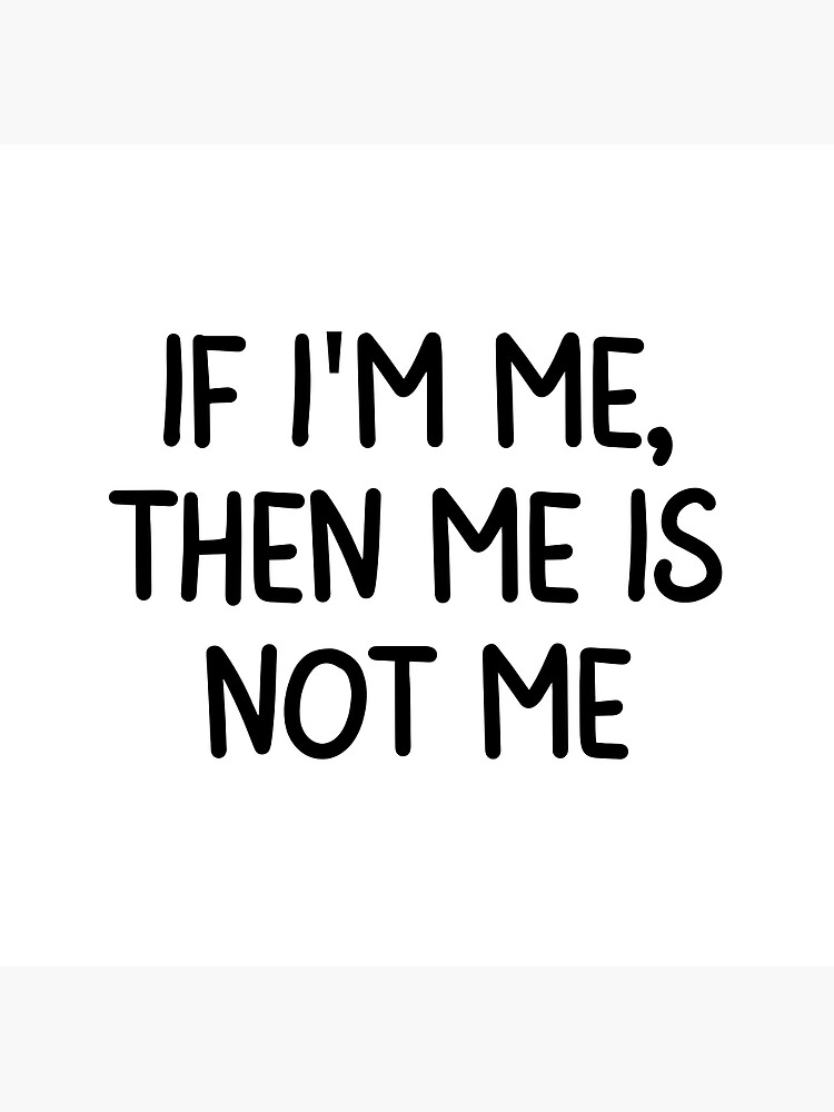 "Me is not Me - Waffling Quotes " Sticker by MaeGraphics | Redbubble