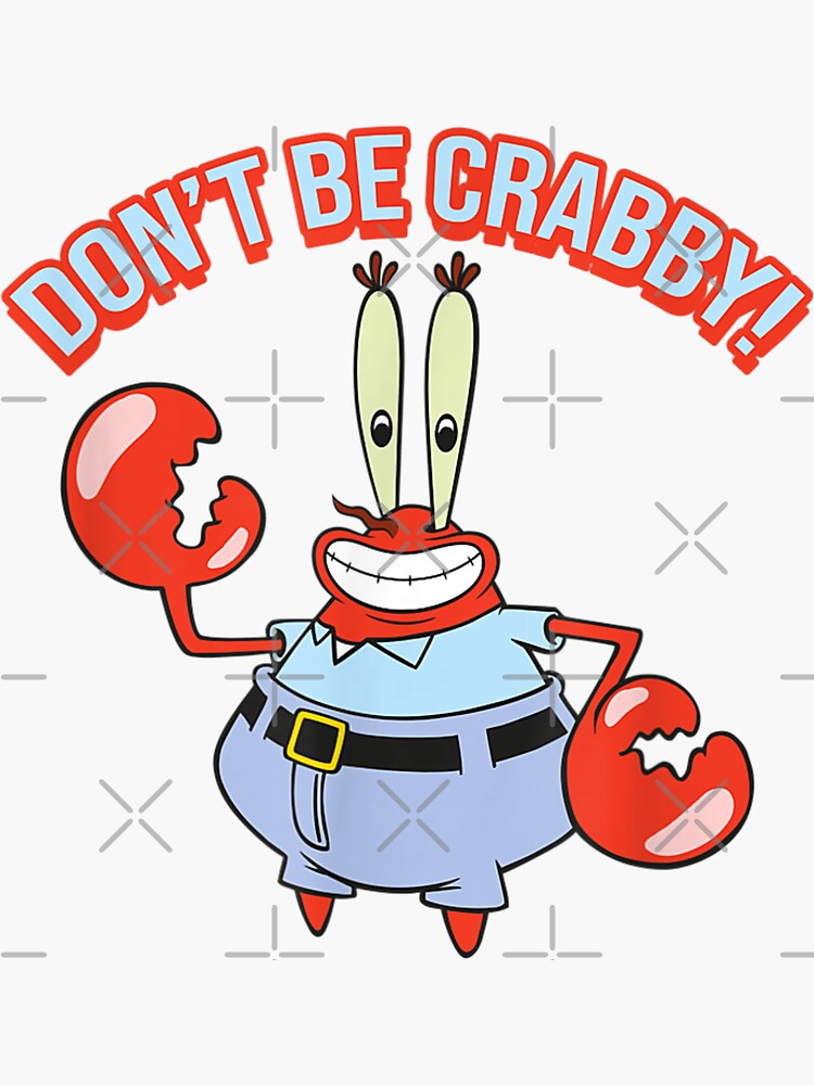 "Dont be Crabby" Sticker by AlanaDobra | Redbubble