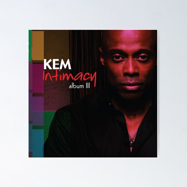 "Kem Intimacy Album III" Poster for Sale by DonnaGKmelius88 | Redbubble