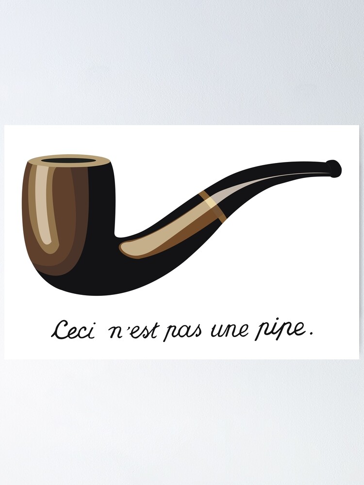"The Treachery of Images, "this is not a pipe" by Rene Magritte" Poster ...
