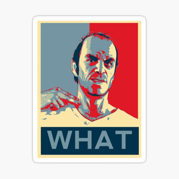 "Trevor Philip What - GTA V Essential ." Sticker by lallytnposle ...