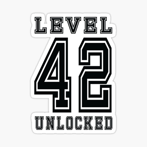 "Level 42 Unlocked" Sticker by jain-ravi002 | Redbubble