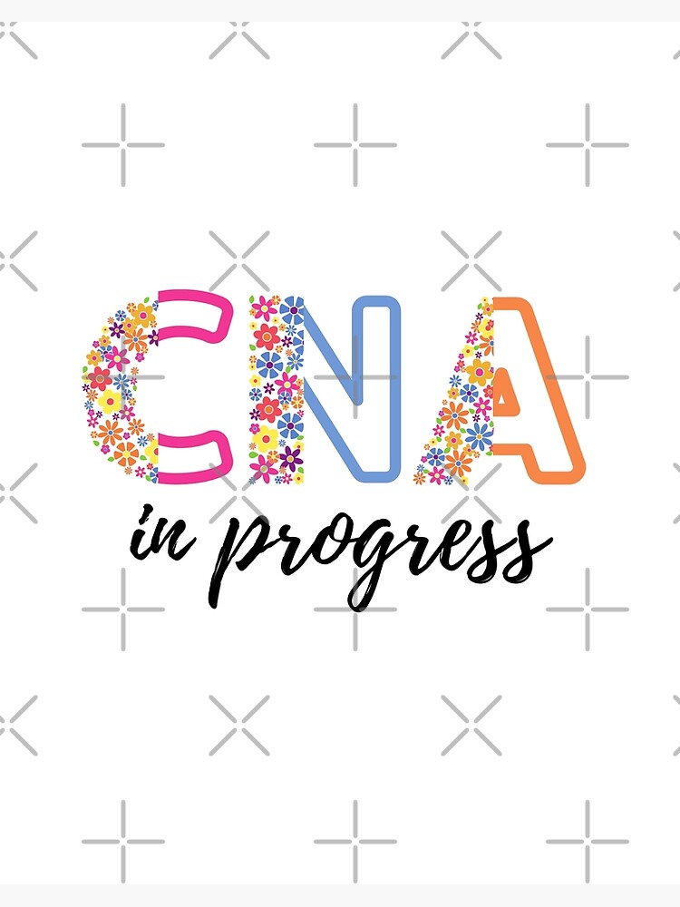 "Floral CNA in progress Nurse Assistant in progress (black text)- CNA ...