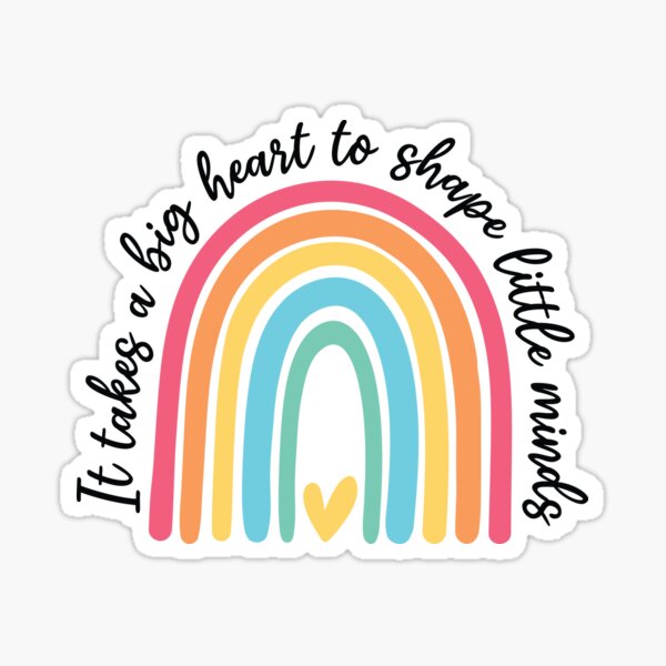 "Teacher Appreciation It Takes A Big Heart to Shape Little Minds ...