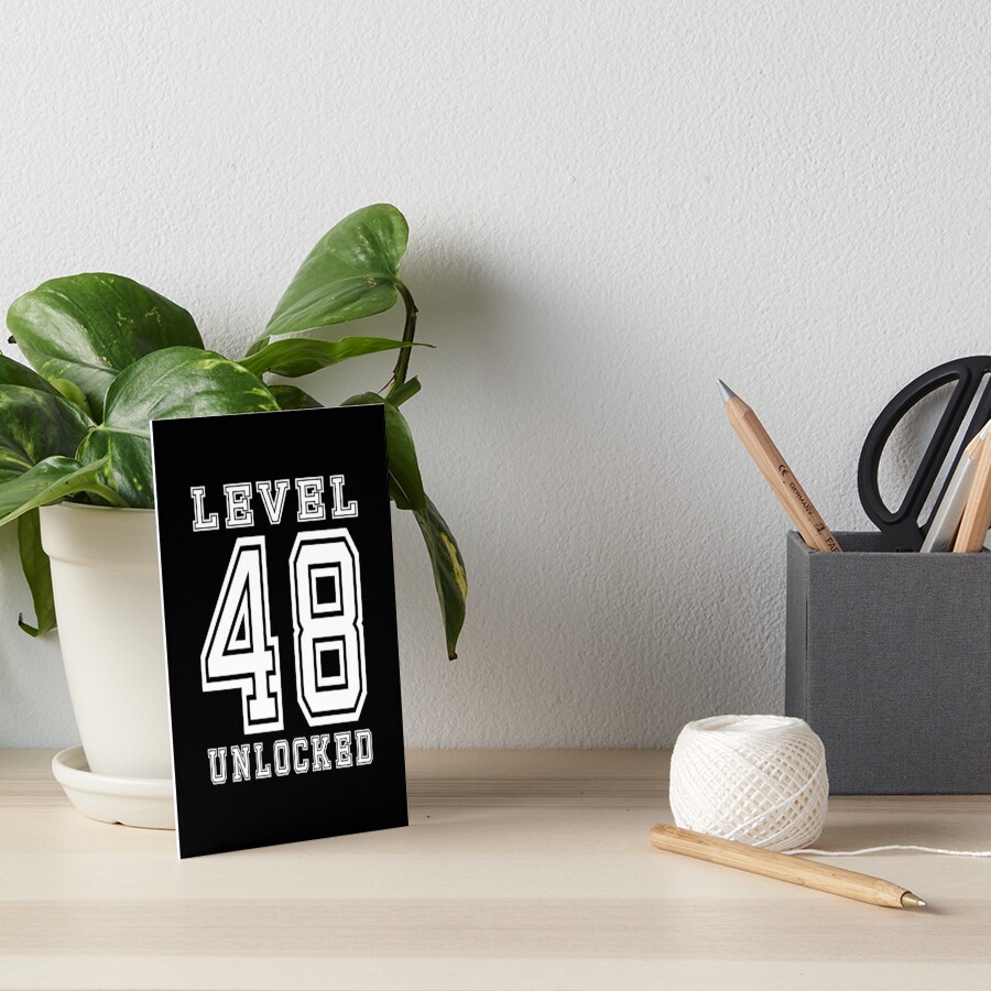 "Level 48 Unlocked" Art Board Print by jain-ravi002 | Redbubble