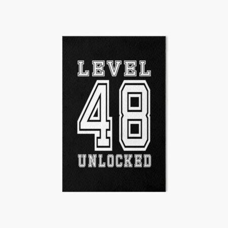 "Level 48 Unlocked" Art Board Print by jain-ravi002 | Redbubble