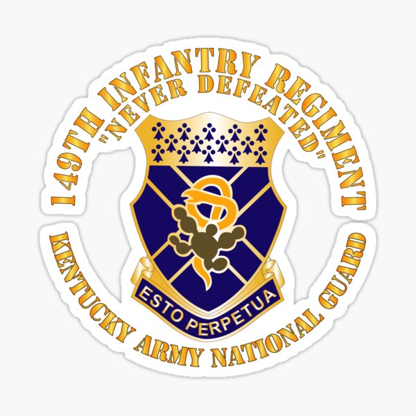 " Army - 149th Infantry Regiment - KYARNG - COA X 300" Sticker by ...
