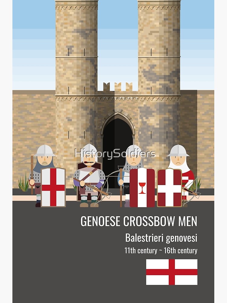 "GENOESE CROSSBOW MEN" Poster for Sale by HistorySoldiers | Redbubble