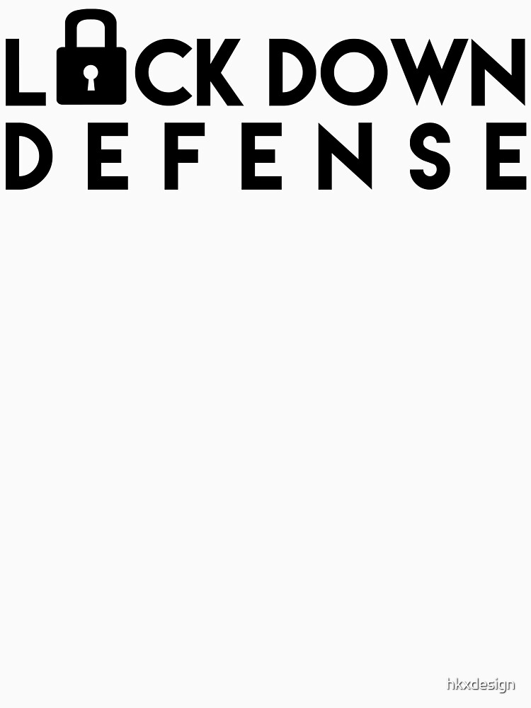 "LOCKDOWN DEFENSE" T-shirt for Sale by hkxdesign | Redbubble ...