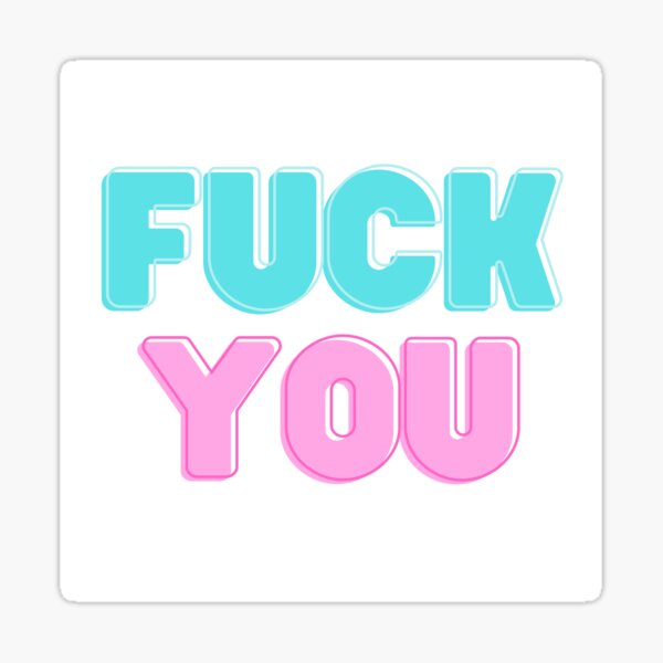 "f*ck you" Sticker for Sale by Osoioi | Redbubble