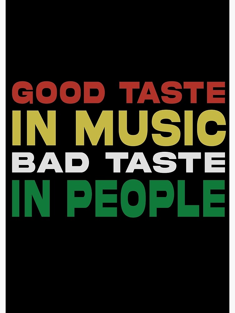 "good taste in music bad taste in people,American Music Band Member ...