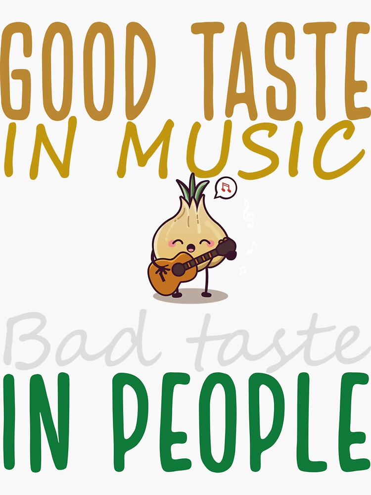 "good taste in music bad taste in people,American Music Band Member ...