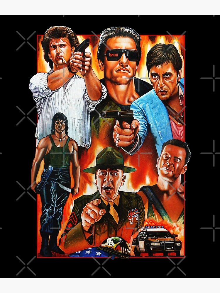 "The Térmínatór Rámbó Die Hard Lethal Weapon Scarface" Poster by ...