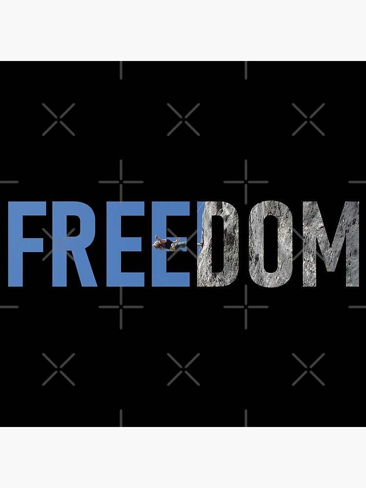 "Climbing FREEDOM" Poster for Sale by RiciPaneto | Redbubble