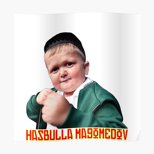 "Hasbulla " Poster by clients | Redbubble