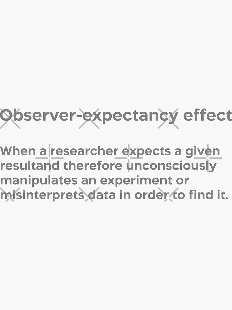 "Observer-expectancy effect grey" Sticker for Sale by EdimQuotes ...