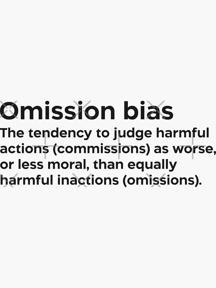 "Omission bias black" Sticker by EdimQuotes | Redbubble