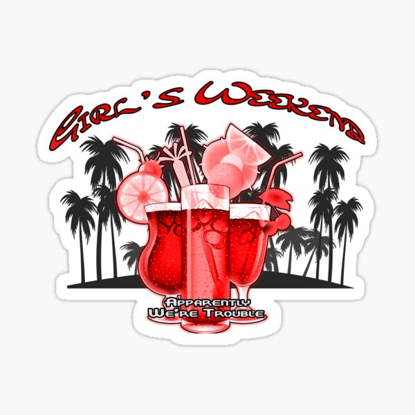 "Girls Weekend" Sticker by A-T-H | Redbubble