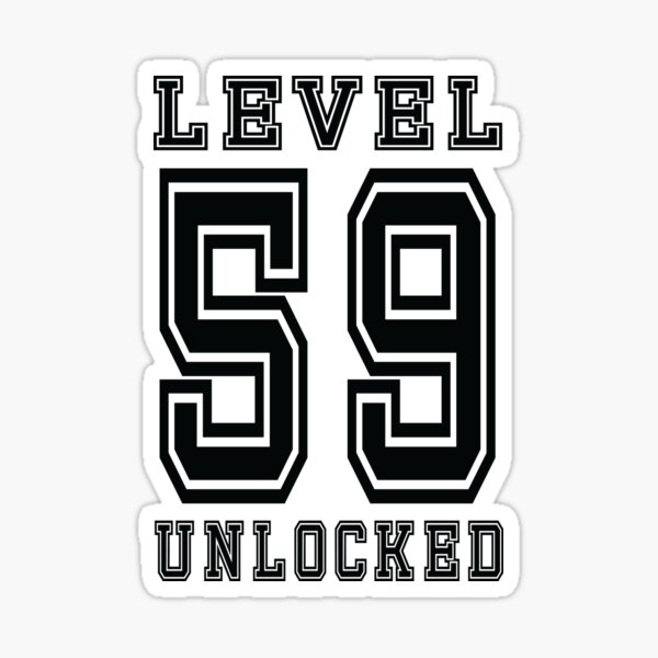 "Level 59 Unlocked" Sticker for Sale by jain-ravi002 | Redbubble